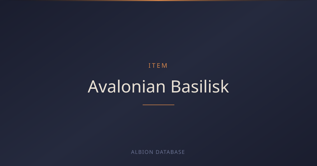 Albion Online Avalonian Basilisk — Item Details & Crafting - Albion ...