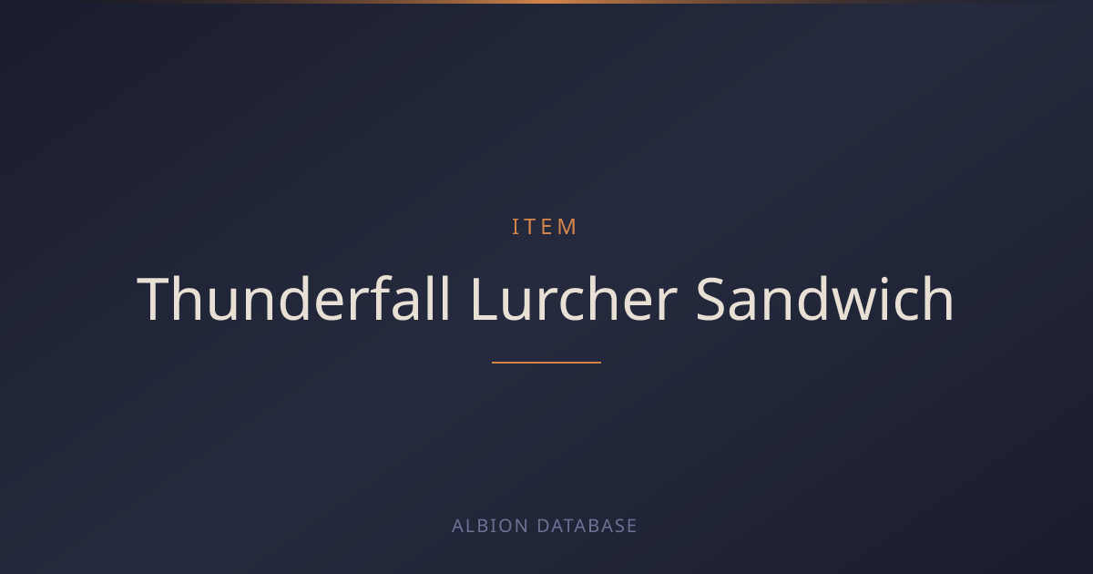 Albion Online Thunderfall Lurcher Sandwich — Item Details & Crafting ...