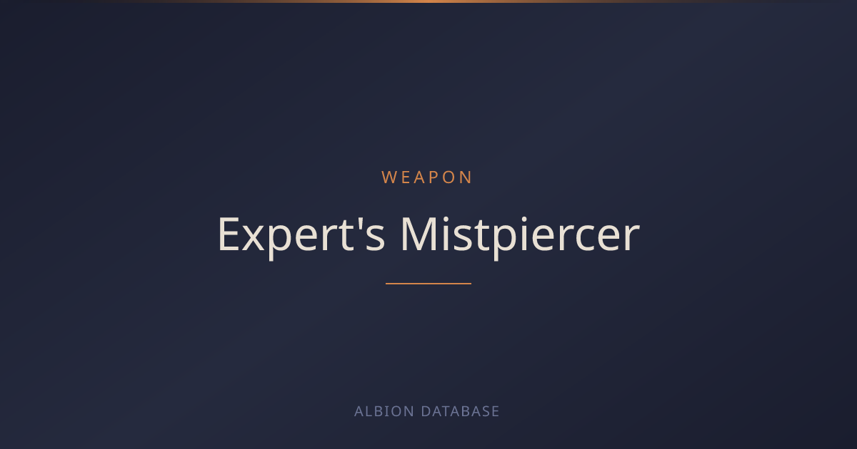 Expert's Mistpiercer — Weapon Stats & Abilities - Albion Online Database