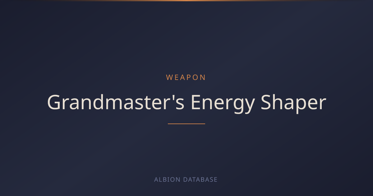 Albion Online Grandmaster's Energy Shaper — Weapon Stats & Abilities ...